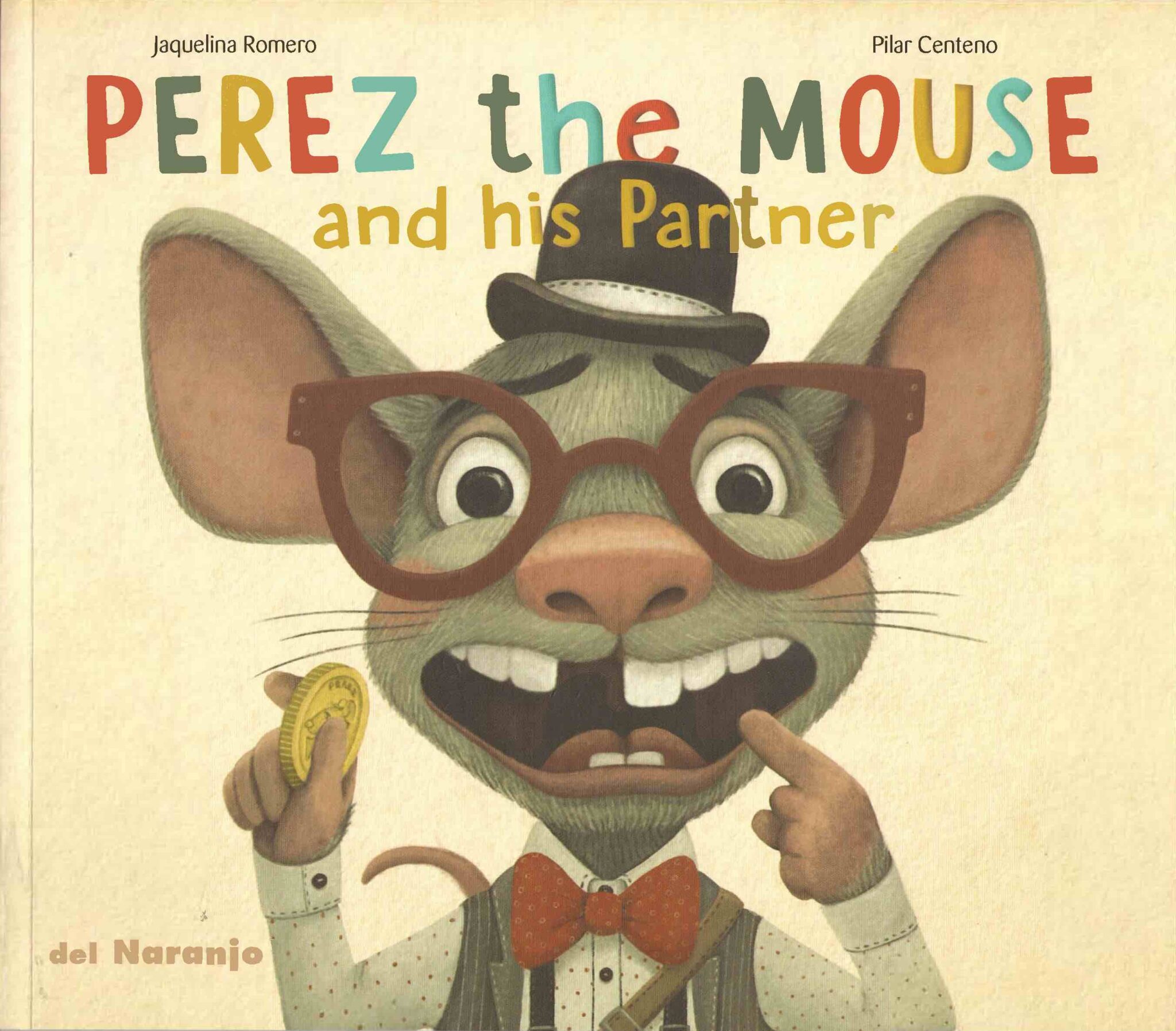 Perez the Mouse and his Partner – Del Naranjo